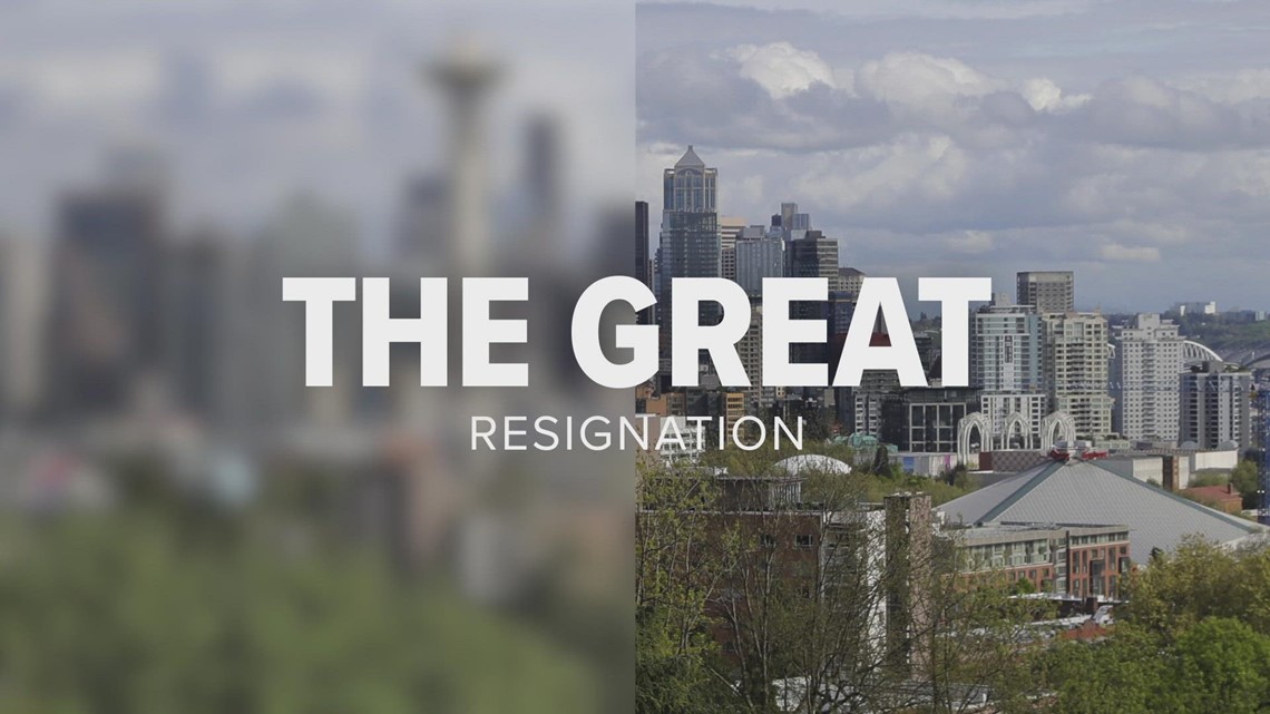The Great Resignation: What is it and why is it happening? | king5.com