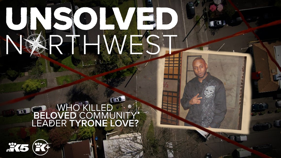 Unsolved Northwest: Who killed Tyrone Love? | king5.com