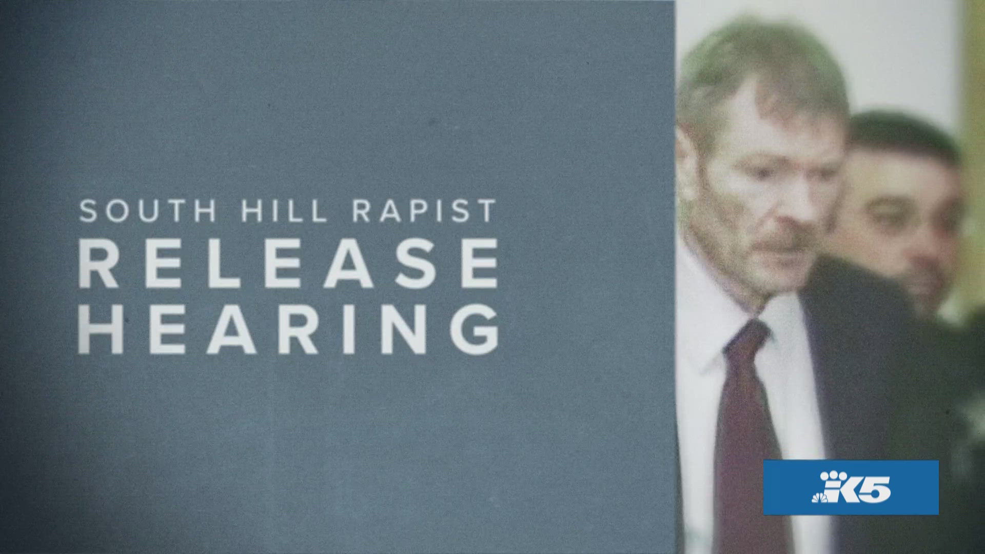 South Hill rapist likely to be released | king5.com