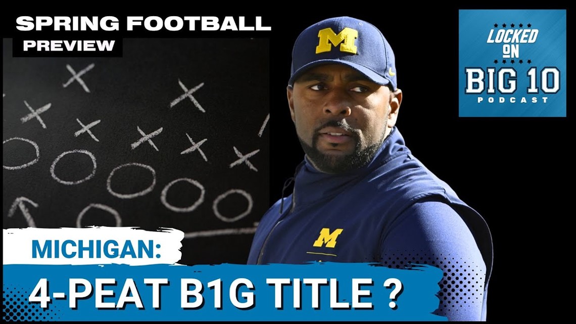 SPRING PREVIEW: Can Michigan Wolverines Win 4th Straight B1G Title ...