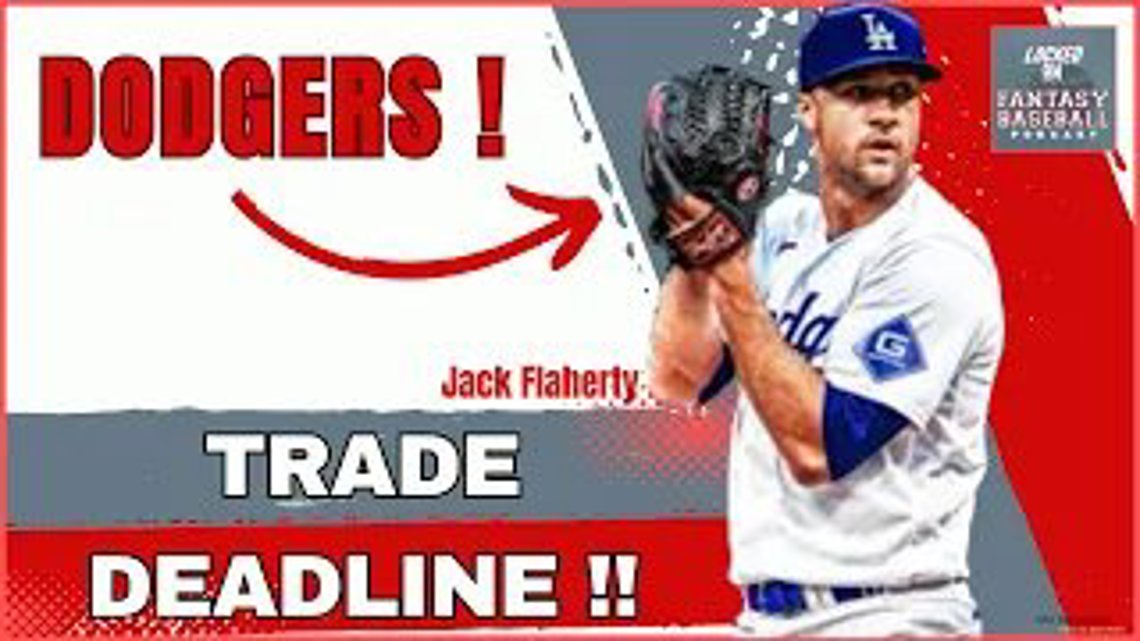 TRADE DEADLINE MADNESS JACK FLAHERTY TO THE DODGERS !!! | king5.com