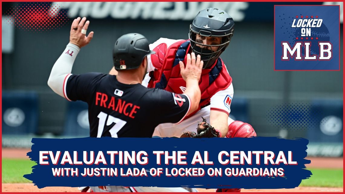 Making Sense of the AL Central with Justin Lada of Locked on Guardians ...