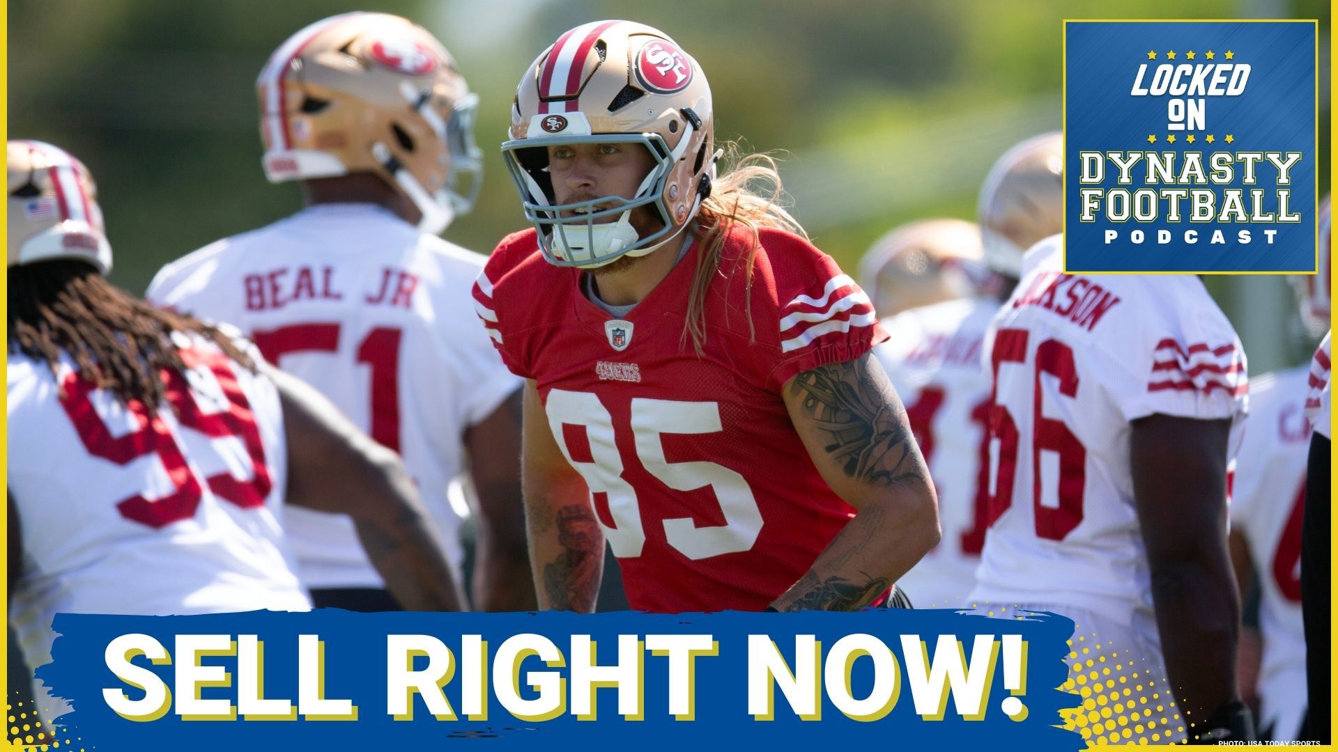 3 Superstars To SELL Ahead of Week 1 | CASH IN On 49ers TE George ...